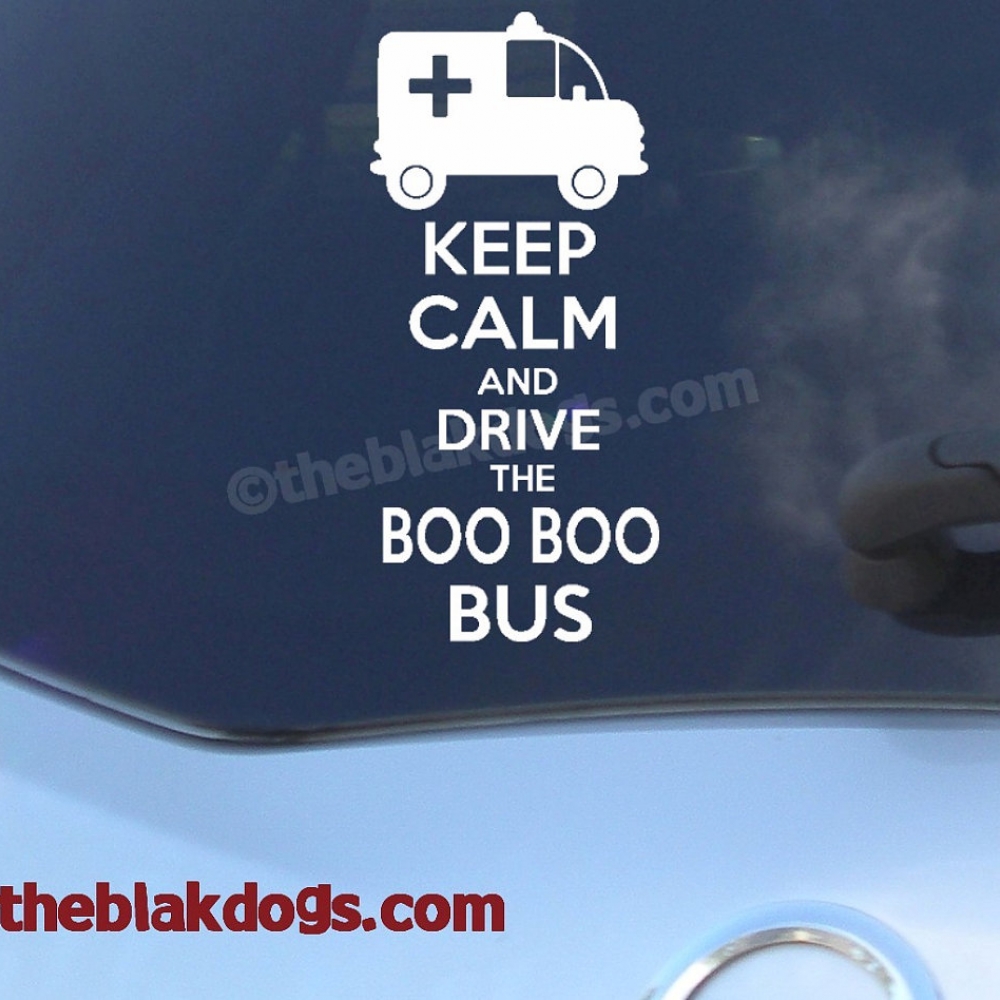 Keep Calm and Drive the Boo Boo Bus - Vinyl Sticker Car Decal ...